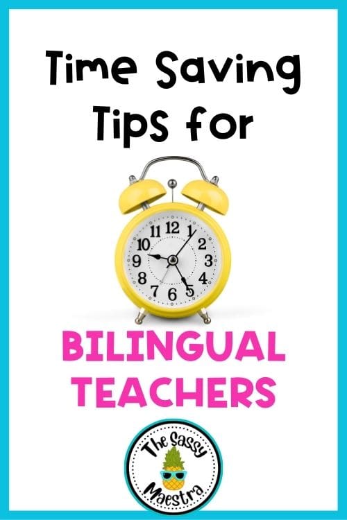8 Time Saving Tips for Bilingual Teachers: Master Efficiency in Your ...