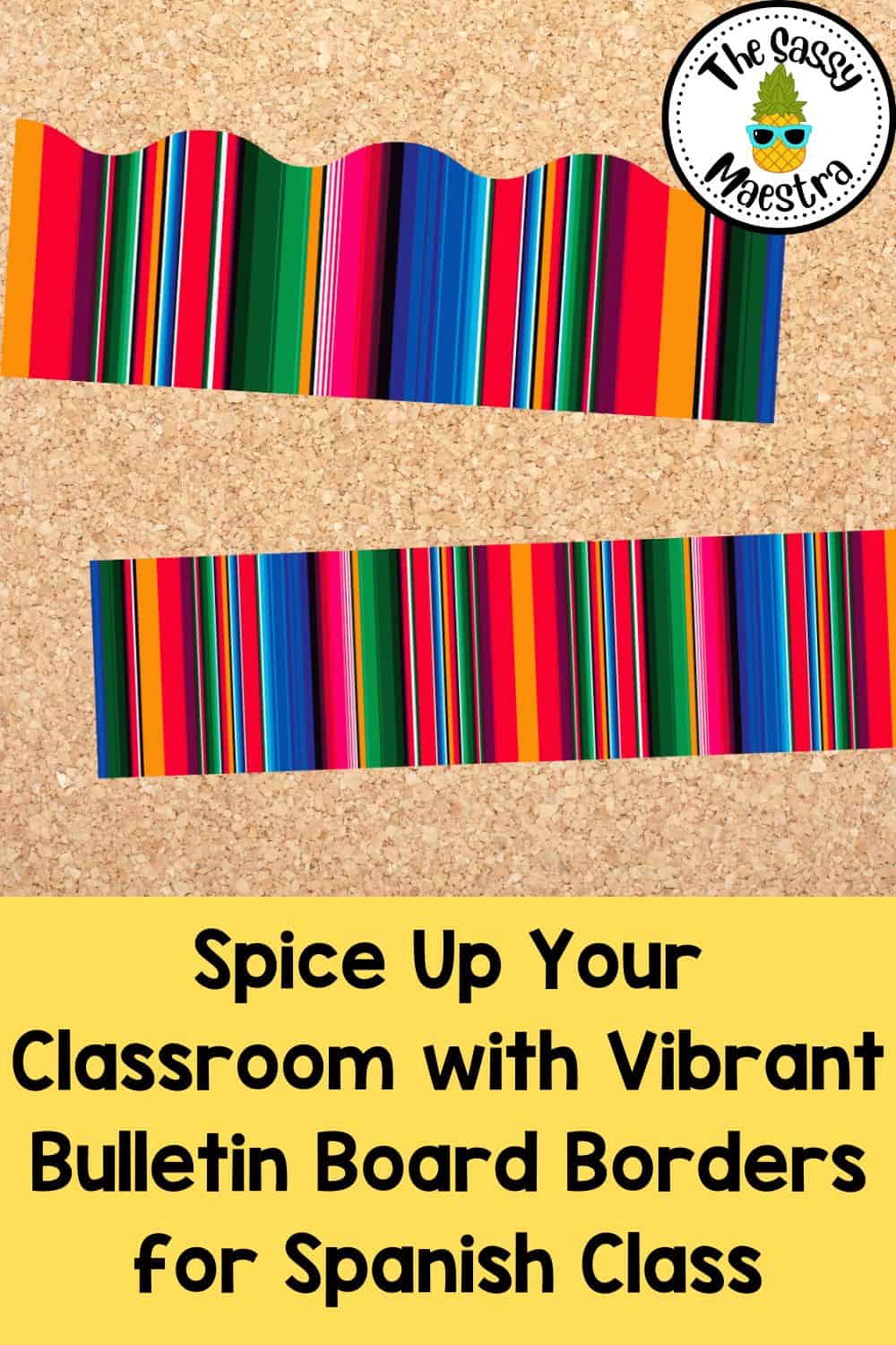 Must-Have Vibrant Bulletin Board Borders for Spanish Class - The Sassy ...